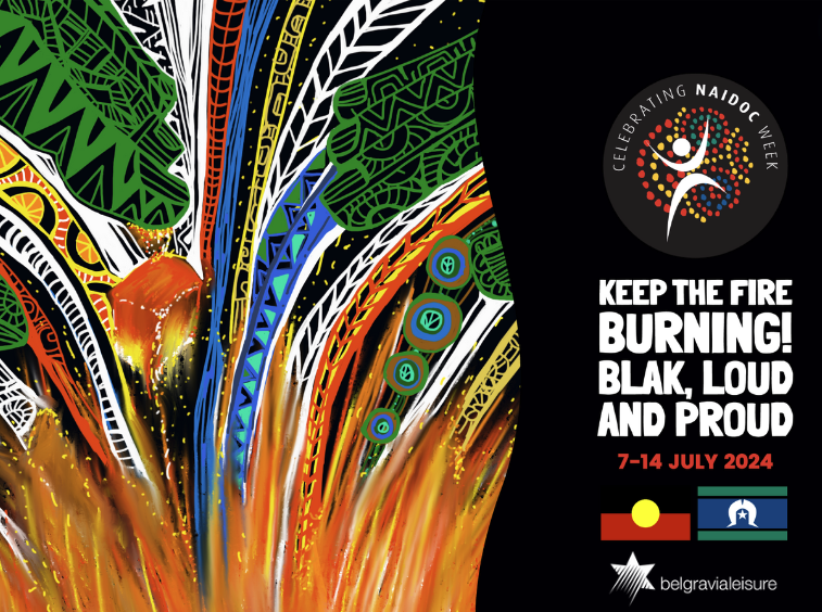 NAIDOC Week 2024: Keep the Fire Burning! Blak, Loud & Proud